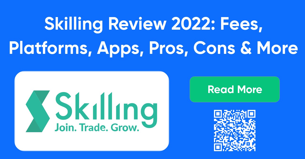 Skilling Review 2025 | Fees, Platforms, Apps, Pros, Cons & More