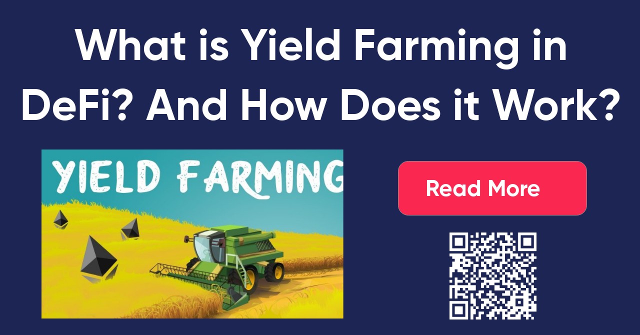 What is Yield Farming in DeFi? And How Does it Work ...