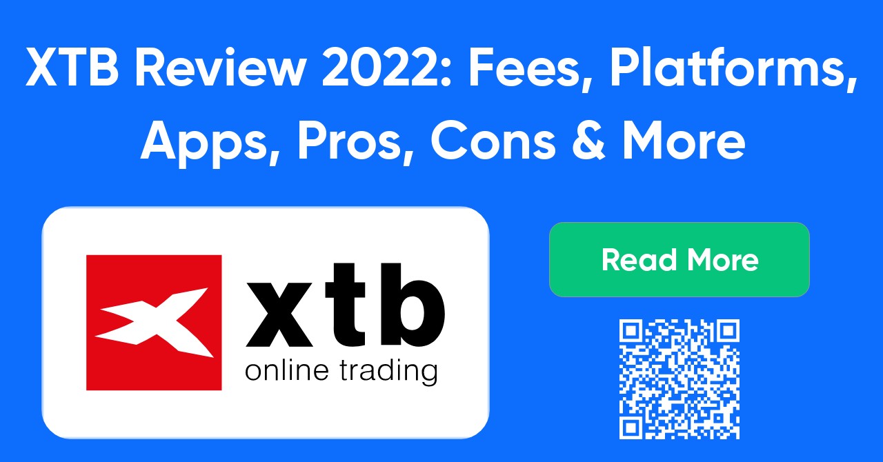 XTB Review 2025 | Fees, Platforms, Apps, Pros, Cons & More
