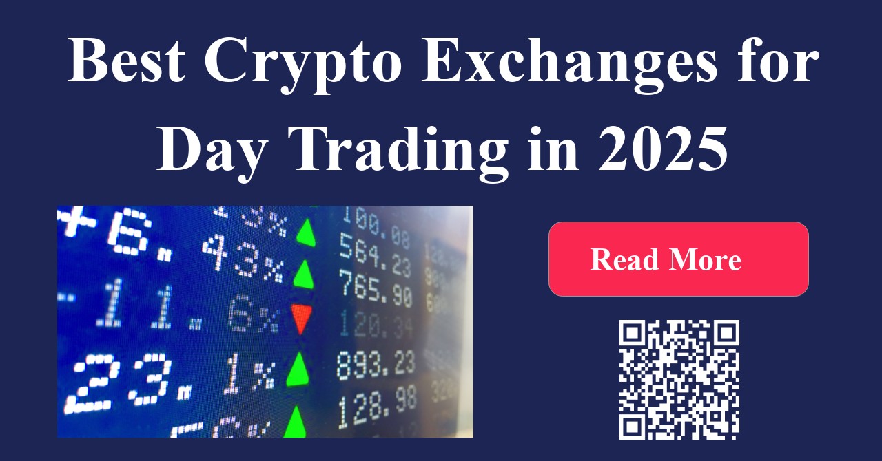 Best Crypto Exchanges for Day Trading in 2025