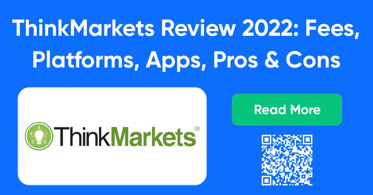 ThinkMarkets Review 2025 | Fees, Platforms, Apps, Pros & Cons