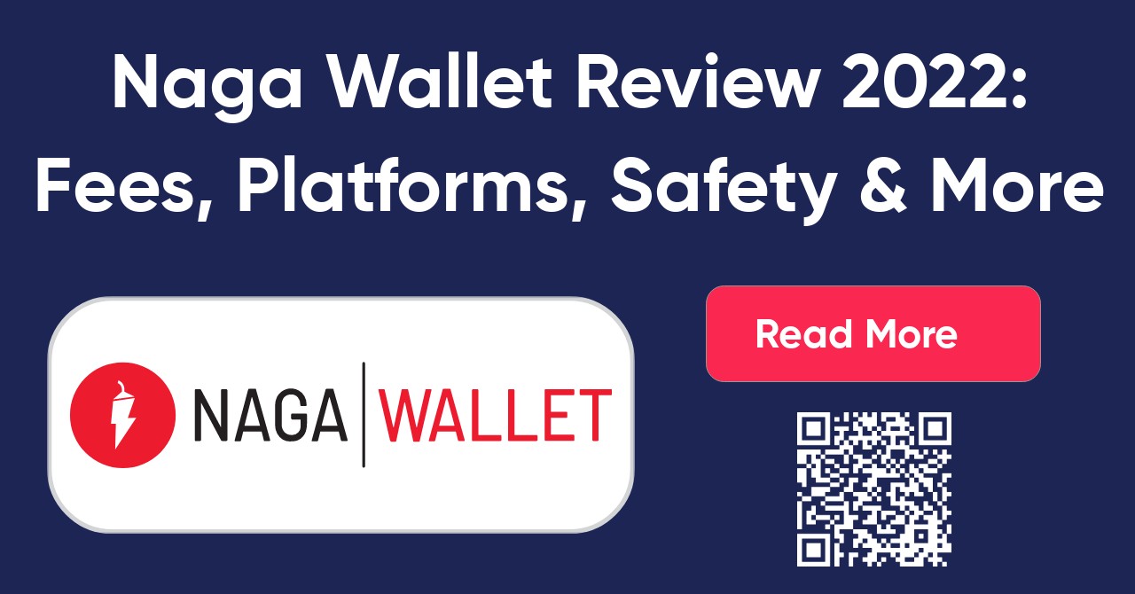Naga Wallet Review 2025 | Fees, Platforms, App, Safety & More