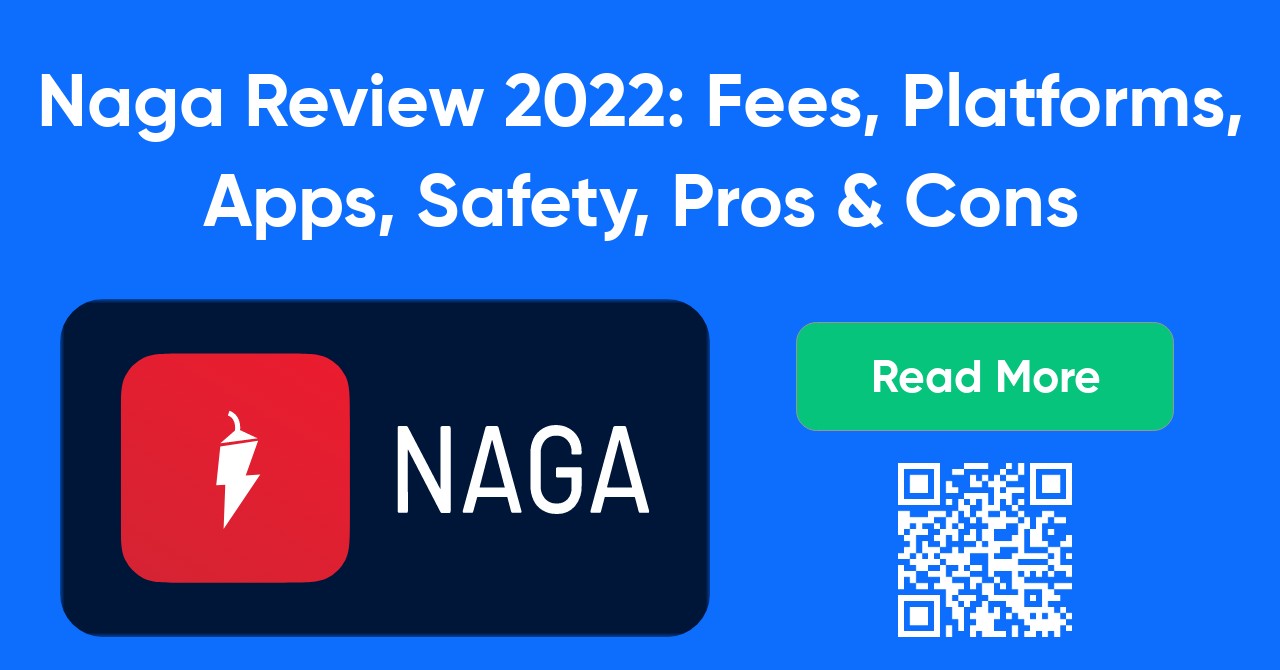Naga Review 2025 | Fees, Platforms, Apps, Pros & Cons