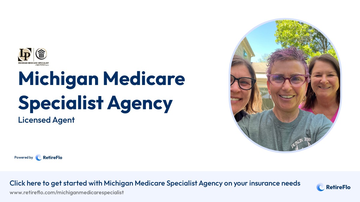 Michigan Medicare Specialist Agency's RetireFlo